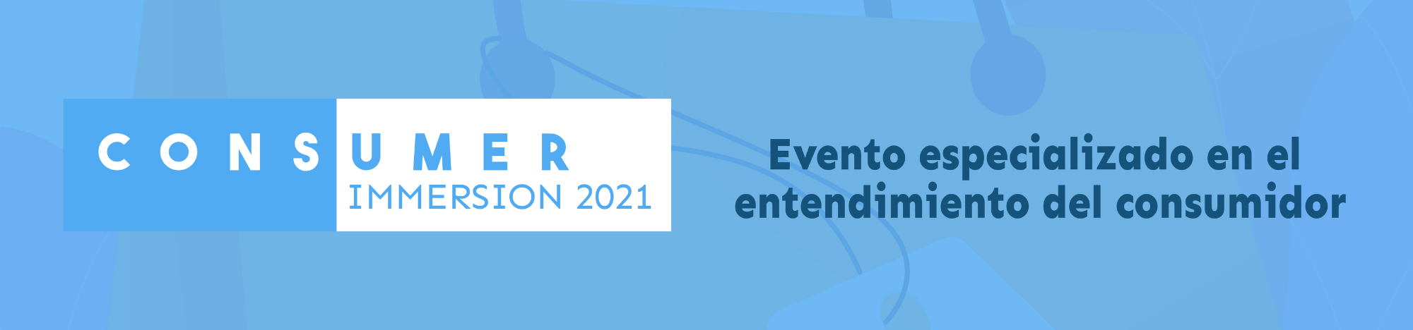 Consumer Immersion 2021 | Revista P&M