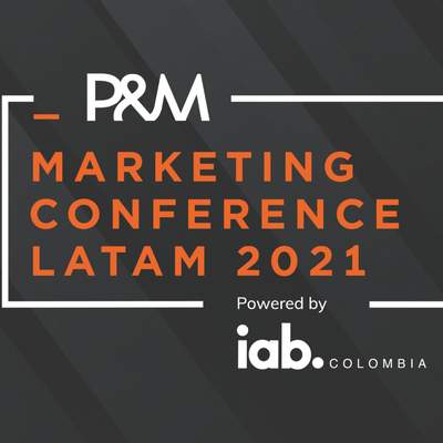 Día 1: Marketing Conference Latam 2021 | Revista P&M
