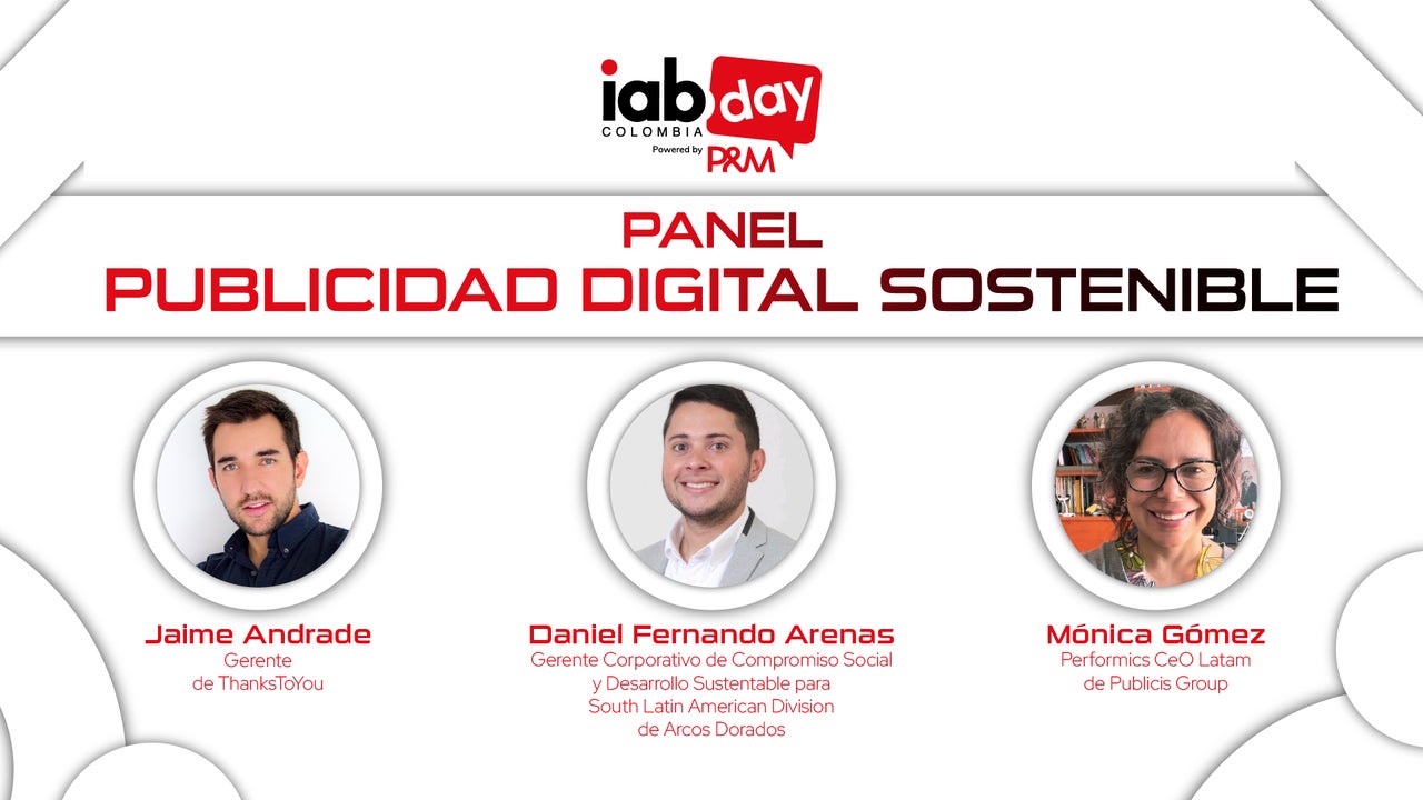 IAB Day 2023 | Panel Publicidad Digital Sostenible | Revista P&M