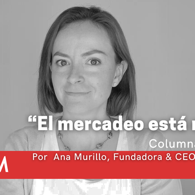 “El mercadeo está muerto” - Opinión | Revista P&M