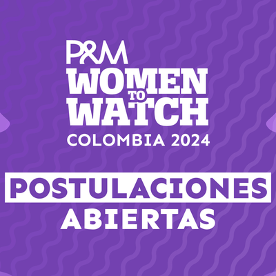 Se amplía la convocatoria para Women to Watch 2024 - Comunicación | Revista P&M