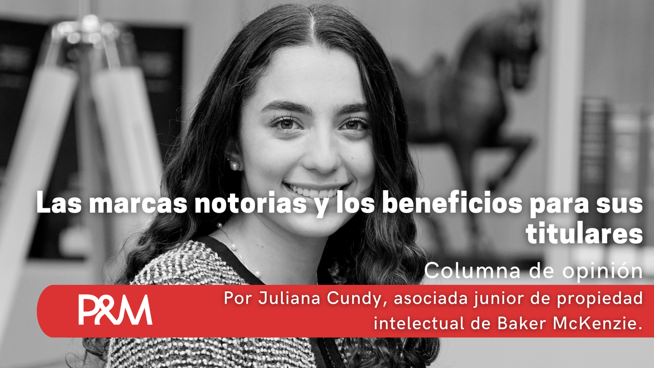 Las marcas notorias y los beneficios para sus titulares - Opinión ...