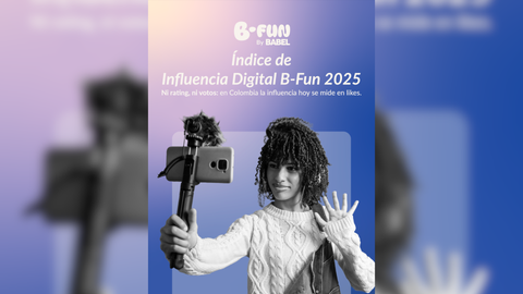 Babel Group y B-FUN presentan el Índice de Influencia Digital 2025 en ...