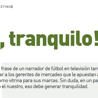 ¡Tú, tranquilo! - Mercadeo | Revista P&M