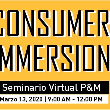 Vuelve Consumer Immersion P&M para celebrar el día del consumidor ...