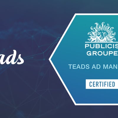 La primera certificación de Teads Ad Manager fue entregada a Publicis ...